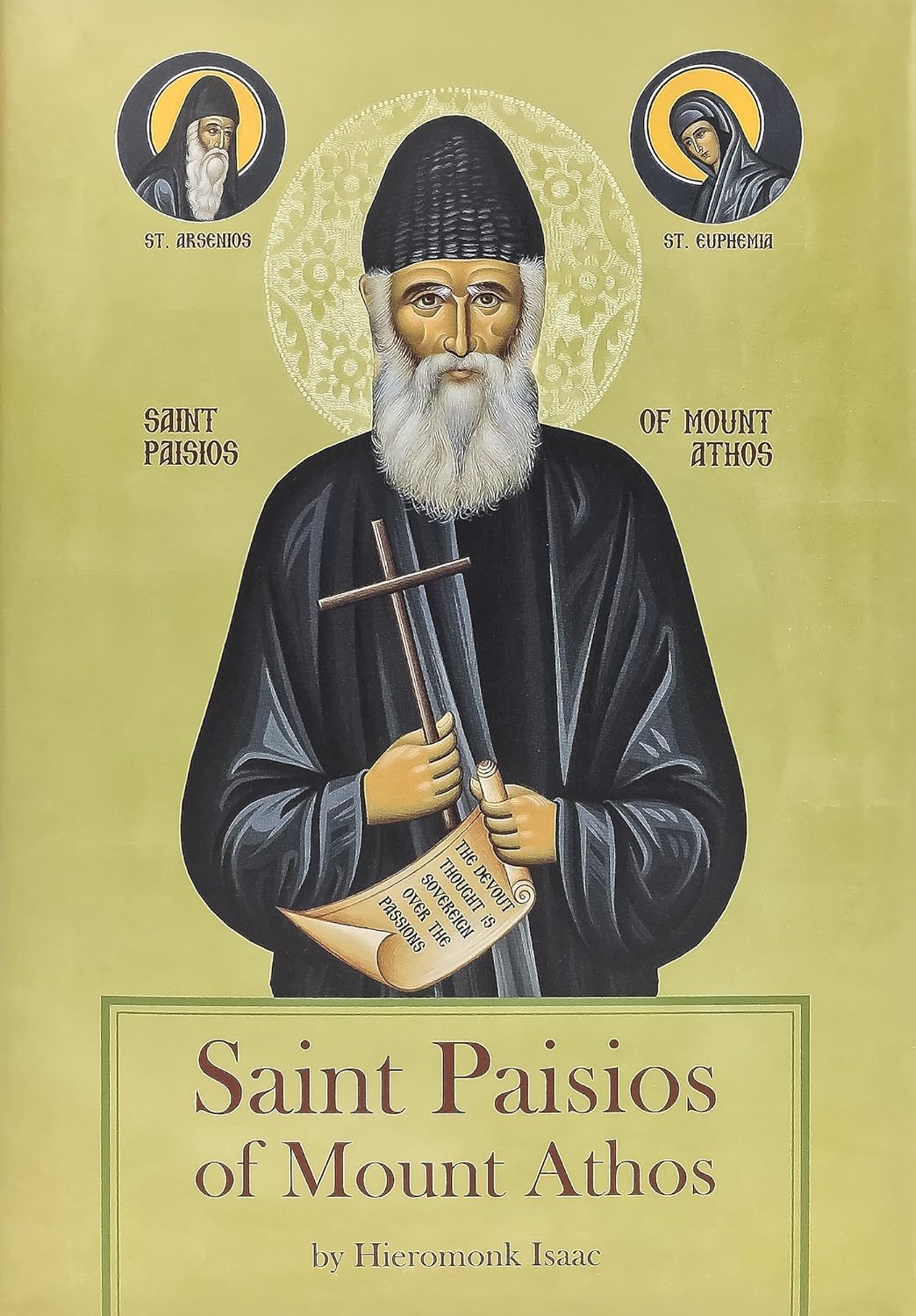 Saint Paisios of Mount Athos by Hieromonk Isaac – Orthodox English Book ...